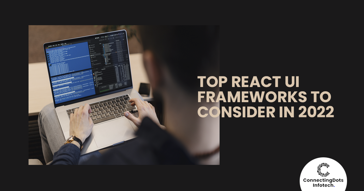 Top 9 React Ui Frameworks To Consider In 2022 Best React Ui Frameworks