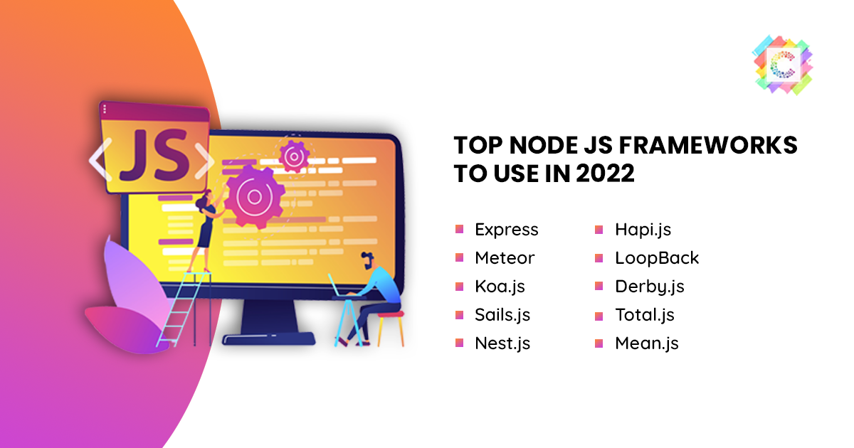 Top 10 Node JS Frameworks To Use In 2022 | Node JS App Development