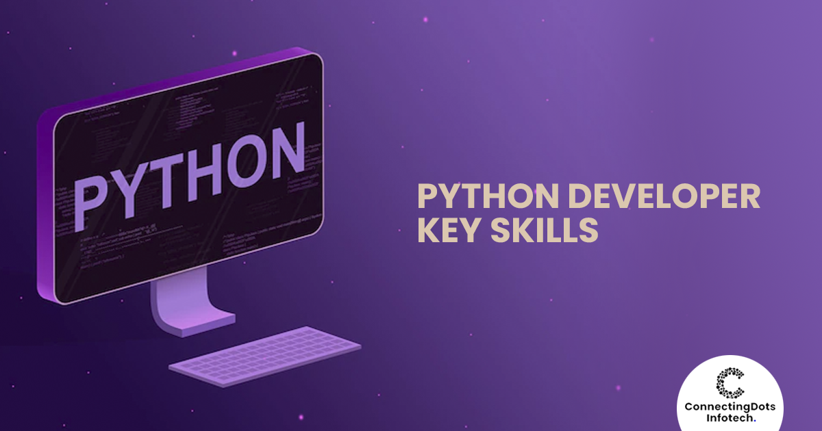 Python Developer Key Skills | Python Developer Skills You Must Need to Know